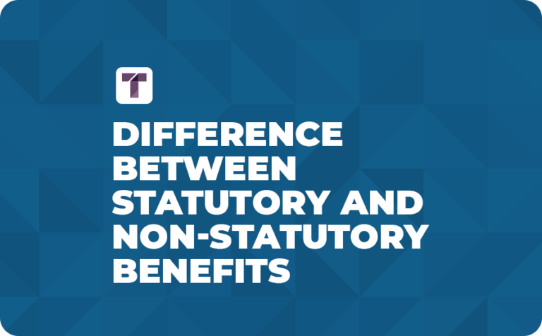 Difference Between Statutory and Non-Statutory Benefits | Truss